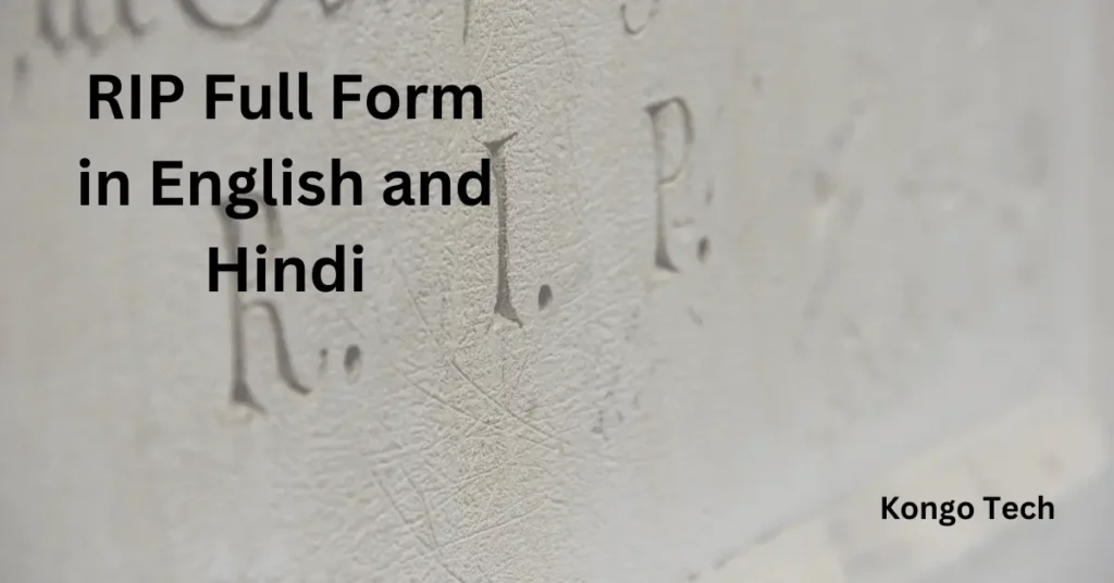 RIP Full Form In English And Hindi - Kongo Tech