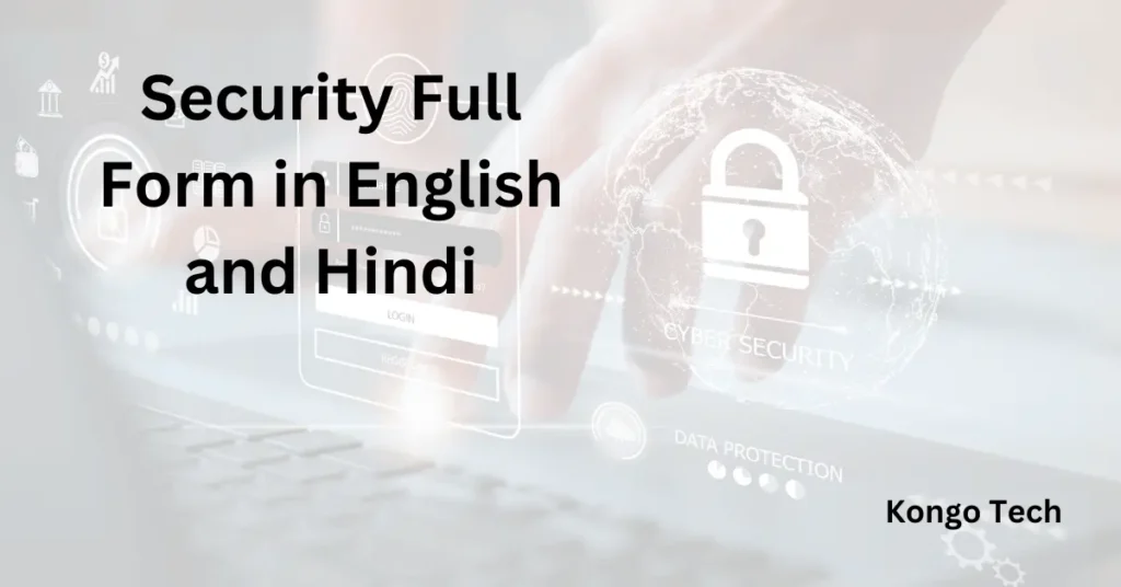 Security Full Form In English And Hindi - Kongo Tech